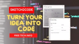 Sketch2Code: Turn Your Ideas into Code with a Single Click